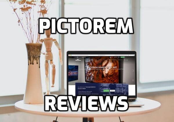 Pictorem Reviewed (2024): The Good, Bad & Good-To-Know
