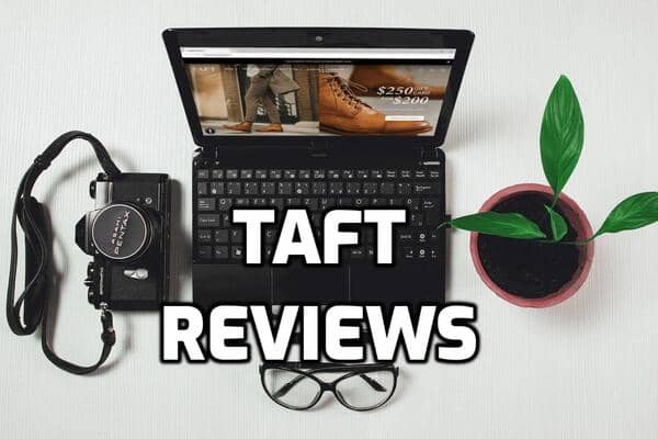 TAFT Reviewed (2024): The Good, Bad & Good-To-Know