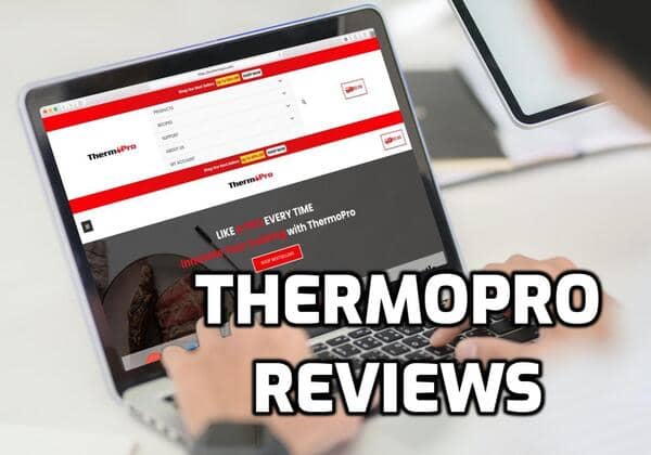 ThermoPro Reviewed (2024): The Good, Bad & Good-To-Know